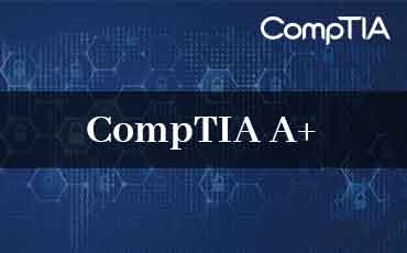 CompTIA A Plus Training And Certification Course in Delhi