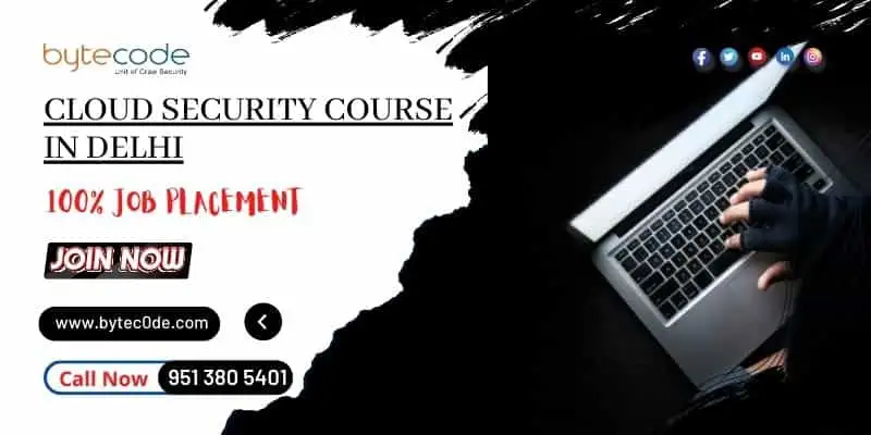 Cloud Security Course in Delhi | Bytecode