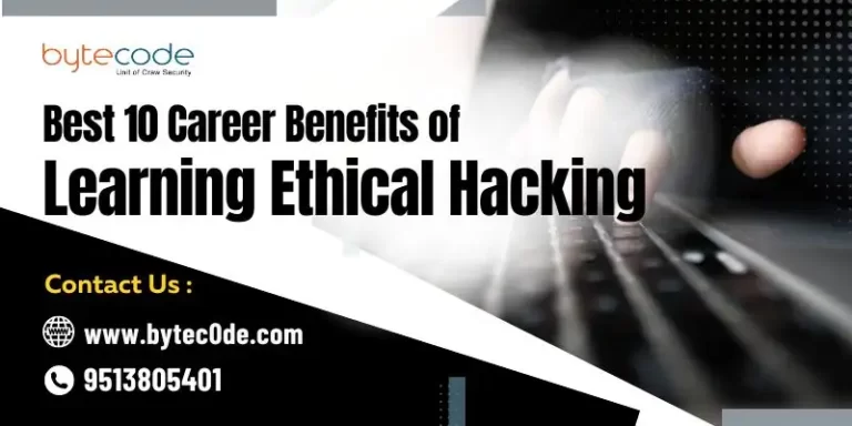 Best 10 Career Benefits of Learning Ethical Hacking Best 10 Career Benefits of Learning Ethical Hacking
