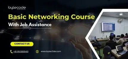 Basic Networking Course in Delhi with Job Assistance